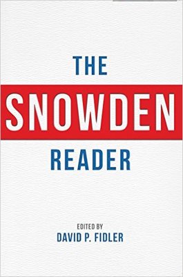 "Snowden Reader" by David P. Fidler and Fred H. Cate